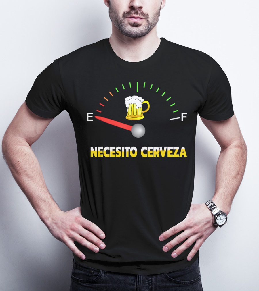 Necesito Cerveza Beer Mug Fuel Gauge Emptiness T-Shirt