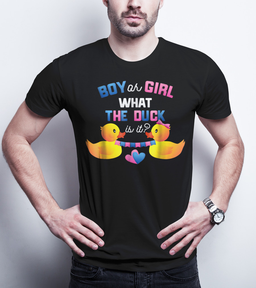 Boy Or Girl What The Duck Is It With Ducklings And Heart Banner T-Shirt