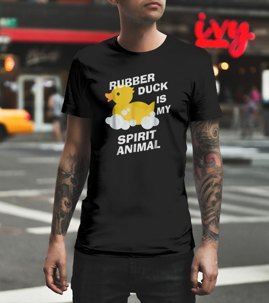 Rubber Duck Is My Spirit Animal Bubbles Cute Yellow Duckling Fun T-Shirt