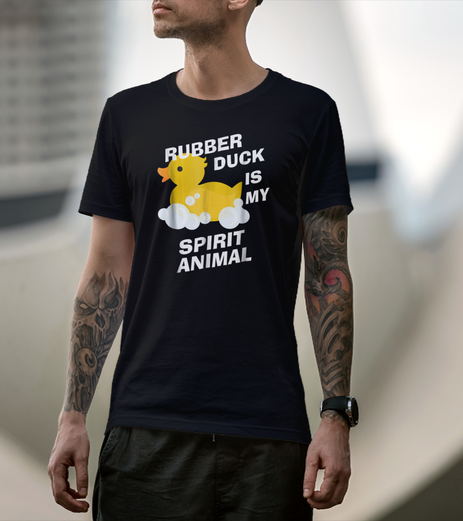 Rubber Duck Is My Spirit Animal Bubbles Cute Yellow Duckling Fun T-Shirt