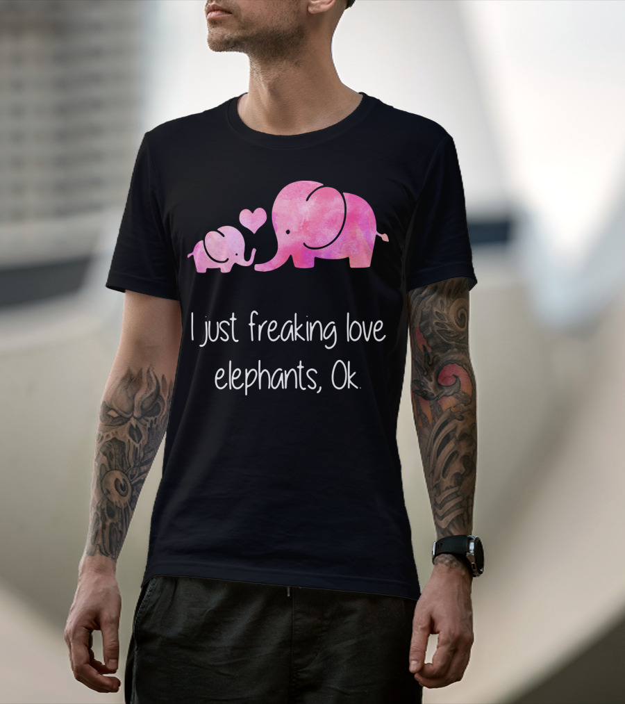 I Just Freaking Love Elephants Ok Pink Elephant Heart Design For Elephant Lovers T-Shirt