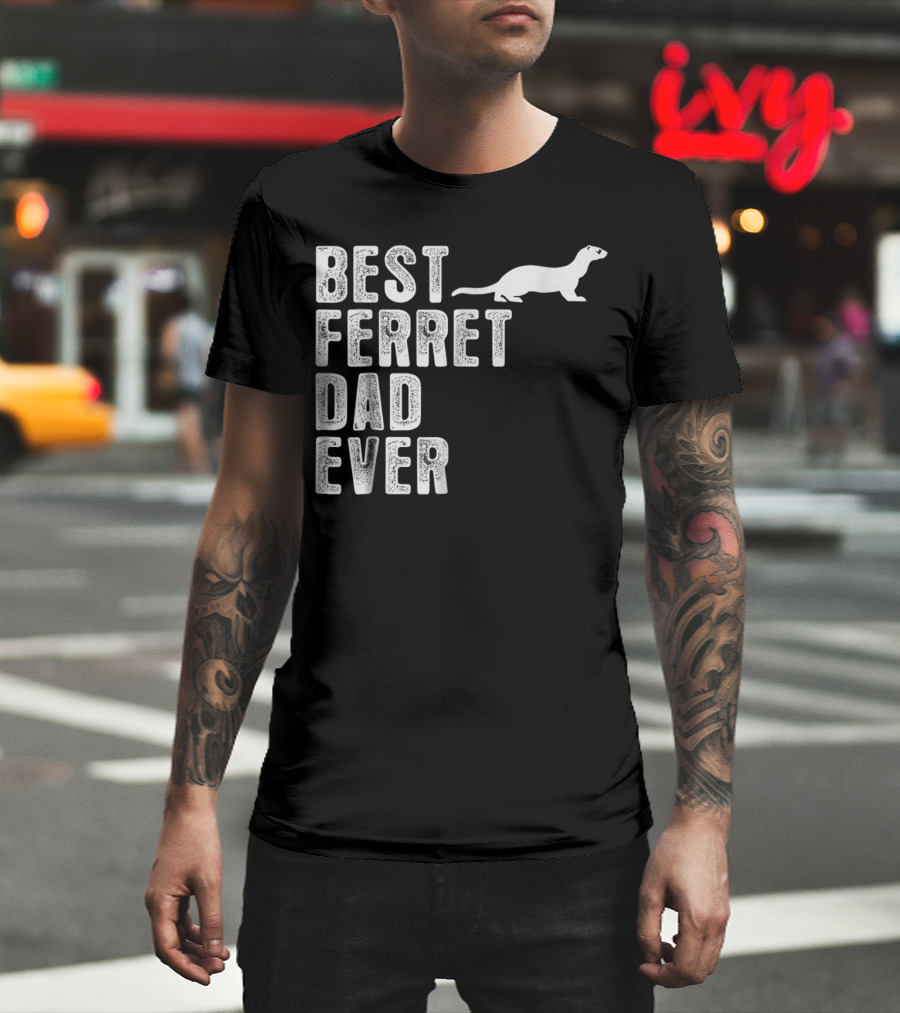 Best Ferret Dad Ever T-Shirt