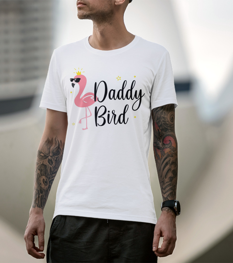 Daddy Bird Flamingo With Crown And Sunglasses Stars T-Shirt