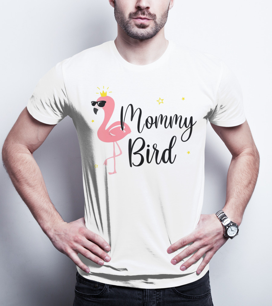 Mommy Bird Pink Flamingo With Crown And Sunglasses T-Shirt