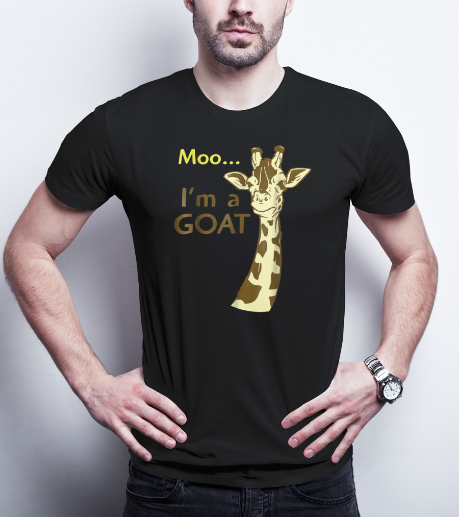 Moo I'm A Goat Giraffe With Confusing Humor T-Shirt