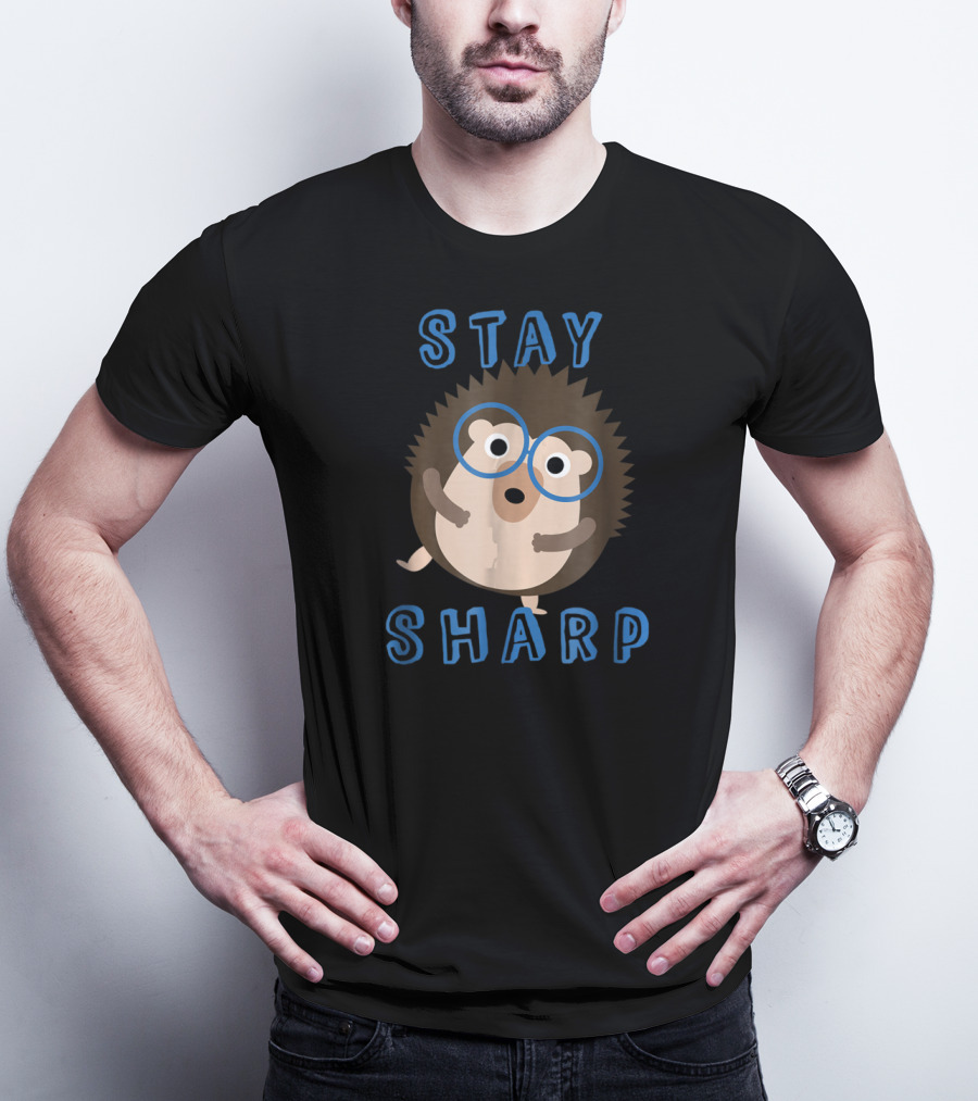 Stay Sharp Funny Hipster Hedgehog Glasses T-Shirt
