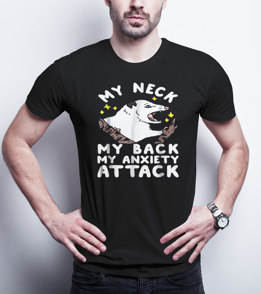 My Neck My Back My Anxiety Attack Opossum Stars Woodland Scene T-Shirt