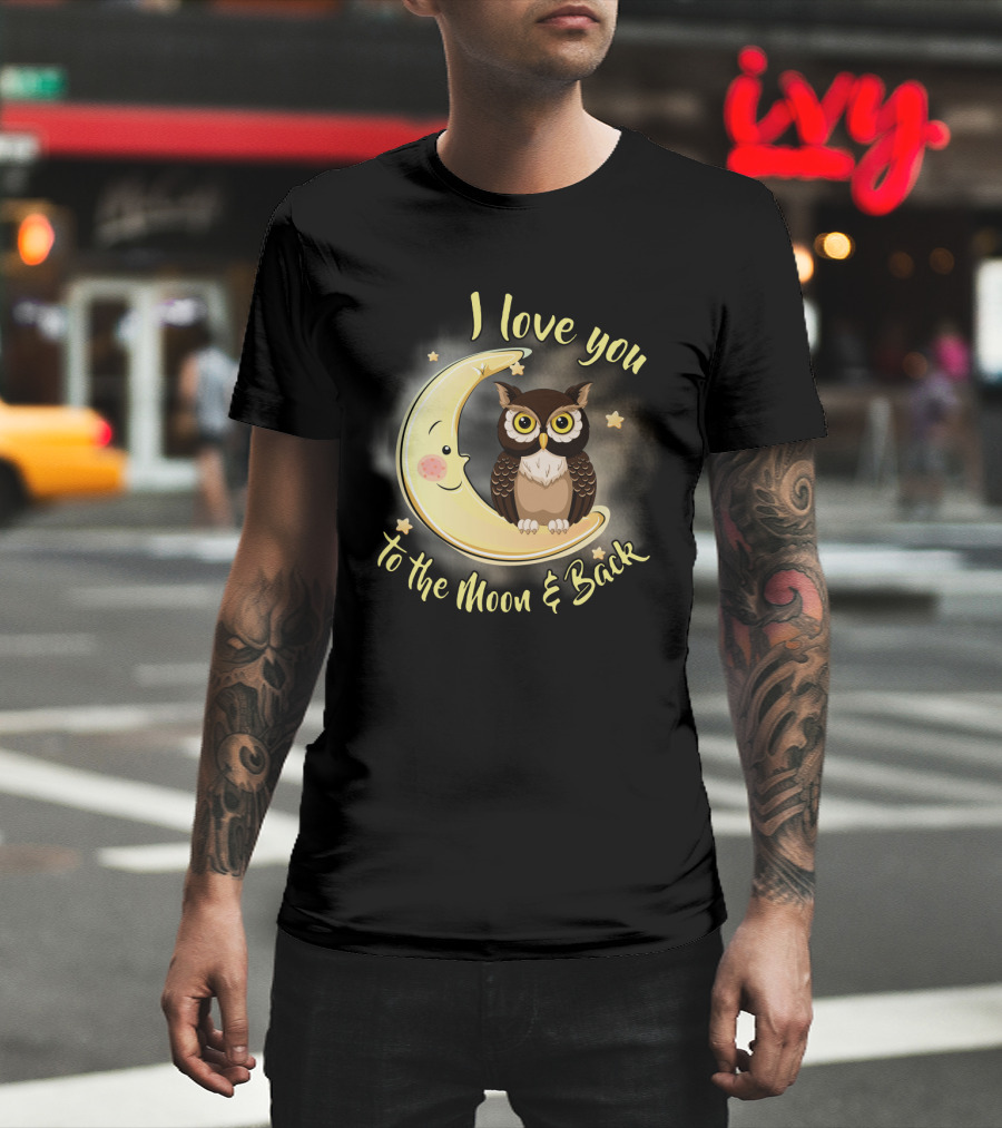 I Love You To The Moon And Back Owl On Smiling Clown Moon With Stars T-Shirt