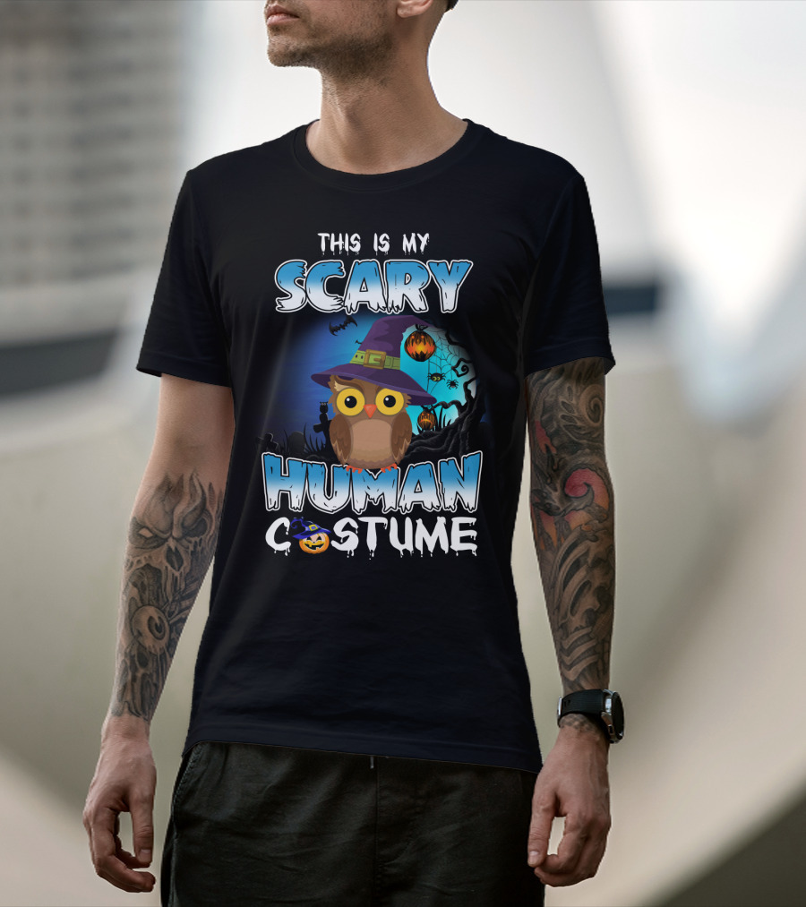 This Is My Scary Human Costume Owl Halloween Pumpkin Hat T-Shirt