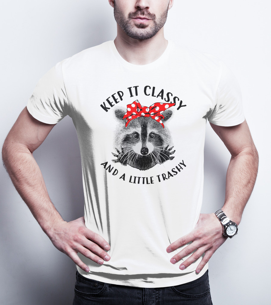 Keep It Classy And A Little Trashy Raccoon Red Bow Trash Panda T-Shirt