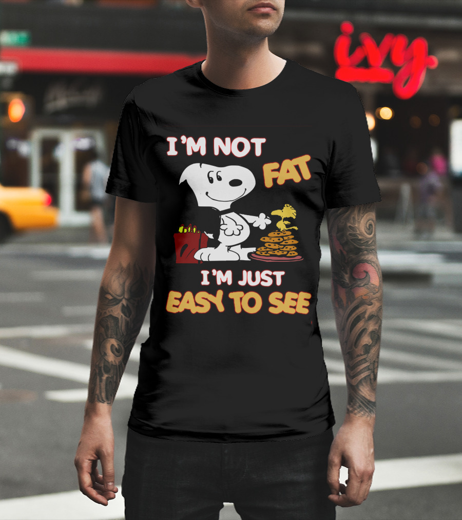 I'm Not Fat I'm Just Easy To See Snoopy Woodstock Peanuts Cookies T-Shirt