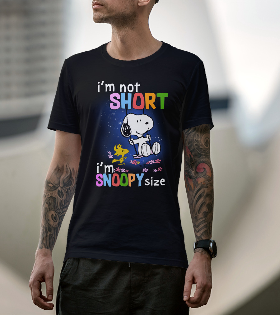 I'm Not Short I'm Snoopy Size The Peanuts Movie Swinging Snoopy And Woodstock T-Shirt