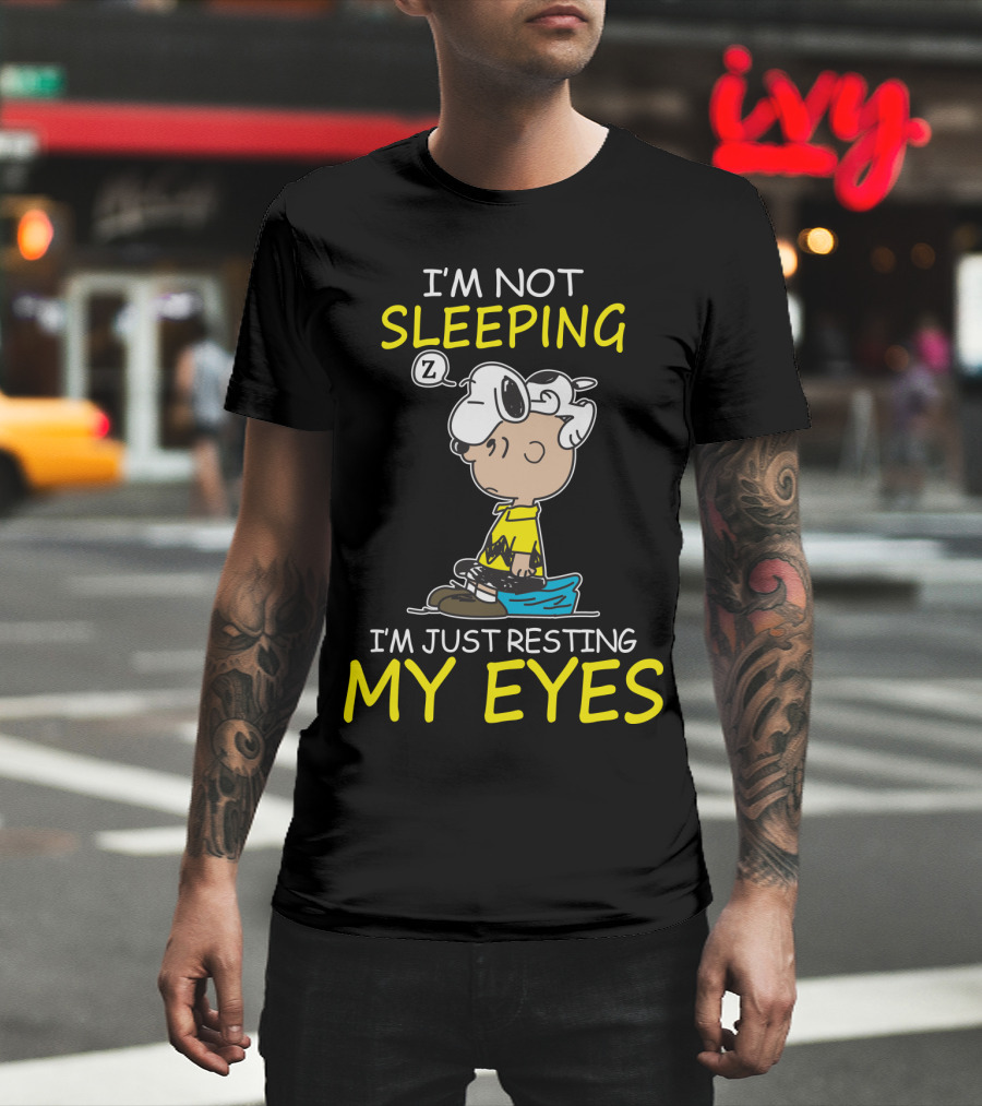 I'm Not Sleeping I'm Just Resting My Eyes Snoopy Peanuts Charlie Brown T-Shirt