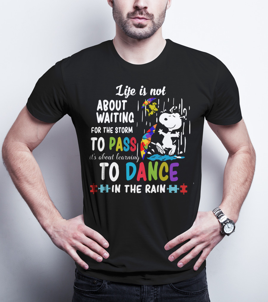 Life Is Not About Waiting For The Storm To Pass It's About Learning To Dance In The Rain Snoopy Peanuts Puzzle Pieces T-Shirt