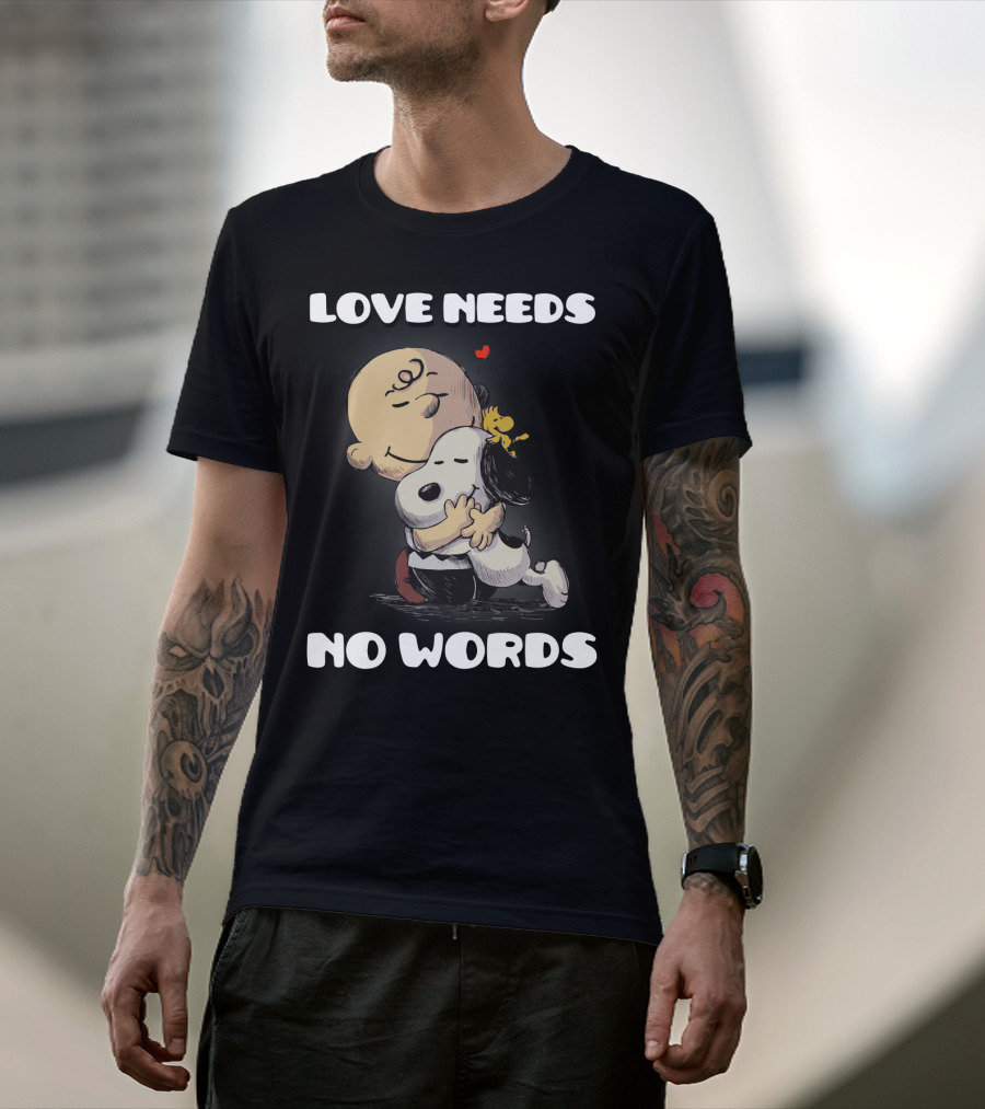 Love Needs No Words Snoopy Hug Peanuts Movie Woodstock Charlie Brown T-Shirt