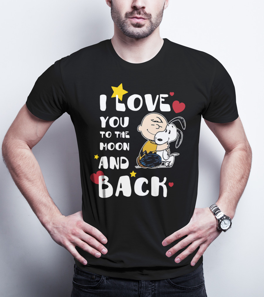 I Love You To The Moon And Back Snoopy The Peanuts Movie T-Shirt
