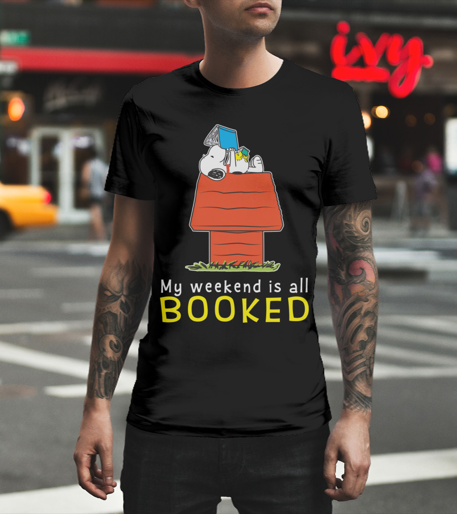 Snoopy My Weekend Is All Booked Peanuts Movie Doghouse Reading T-Shirt