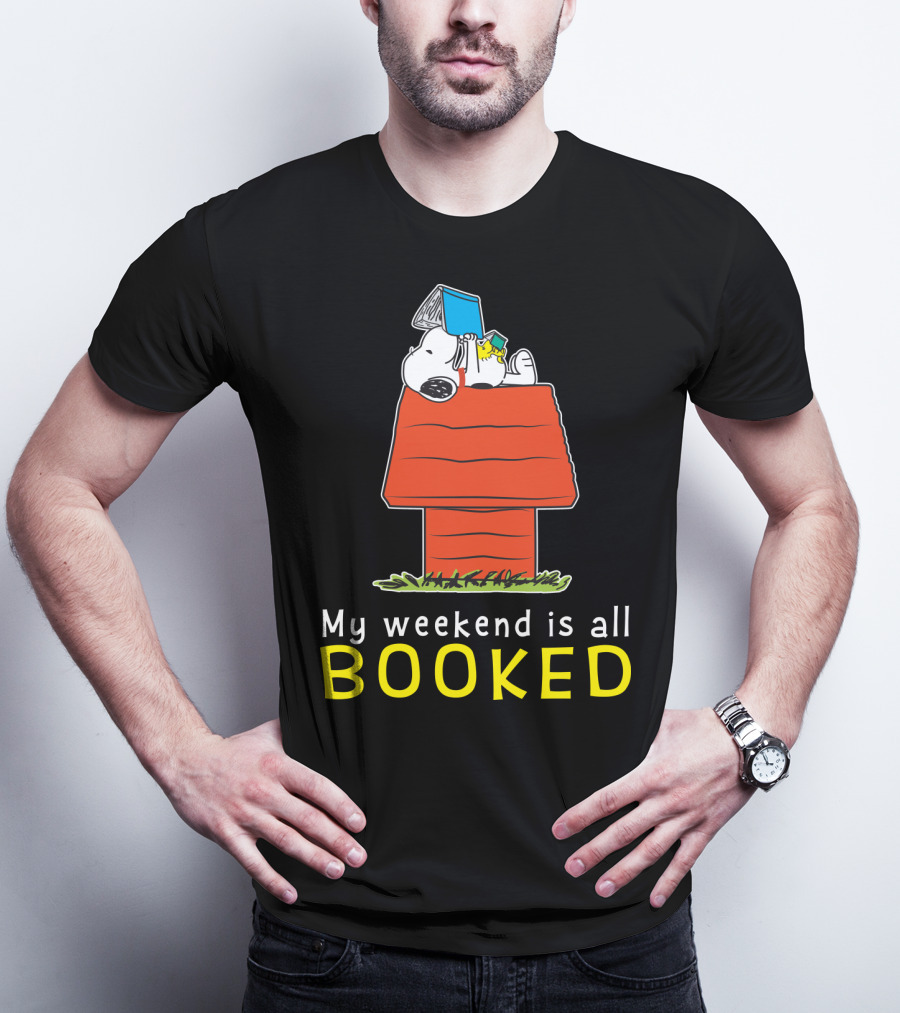 Snoopy My Weekend Is All Booked Peanuts Movie Doghouse Reading T-Shirt