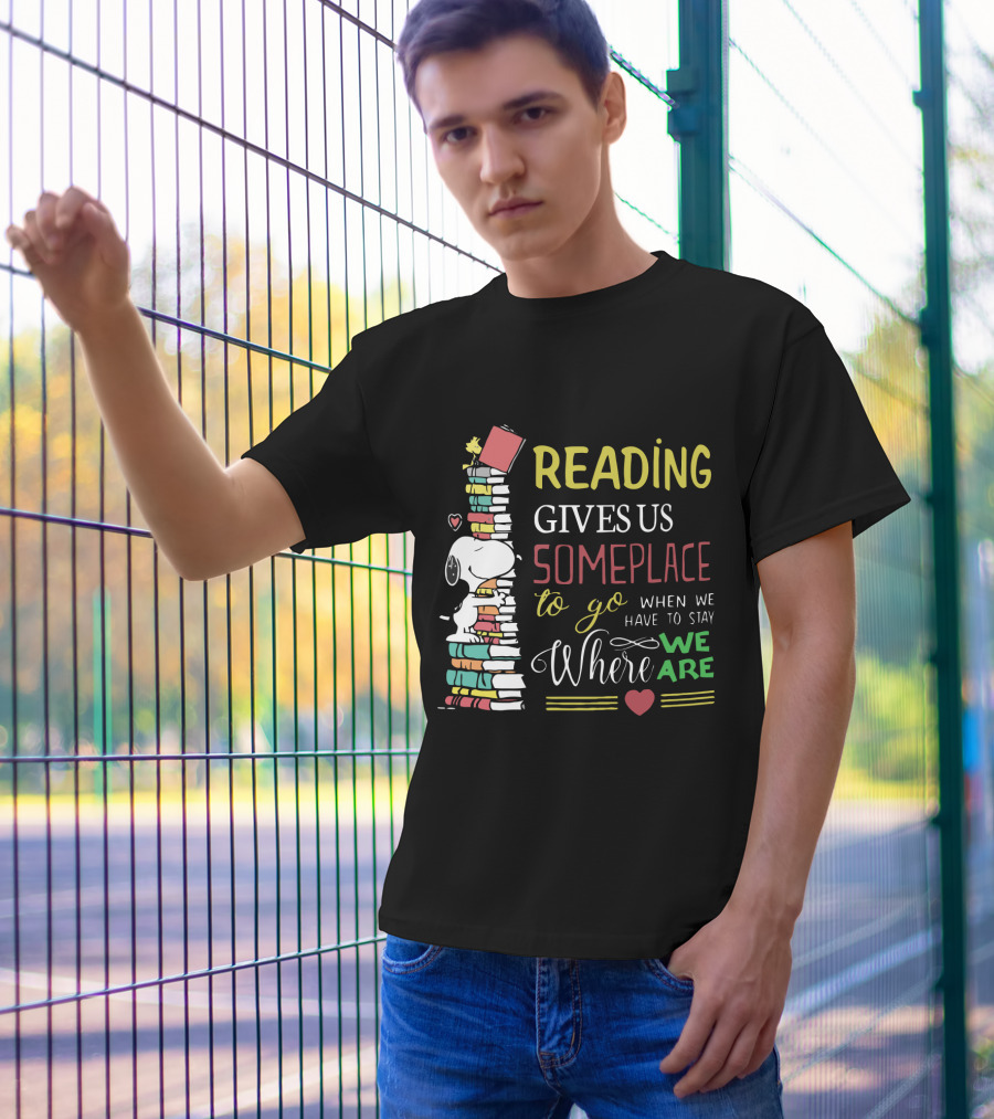 Reading Gives Us Someplace To Go When We Have To Stay Where We Are Snoopy The Peanuts Movie T-Shirt