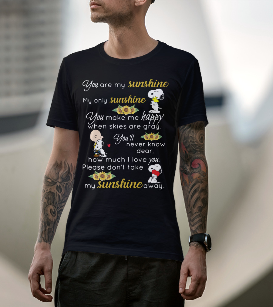 You Are My Sunshine My Only Sunshine Snoopy Charlie Brown Sunflowers Peanuts Movie T-Shirt