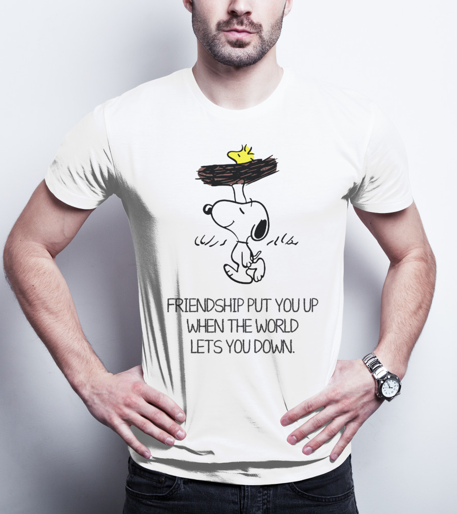 Friendship Put You Up When The World Lets You Down Snoopy The Peanuts Movie T-Shirt