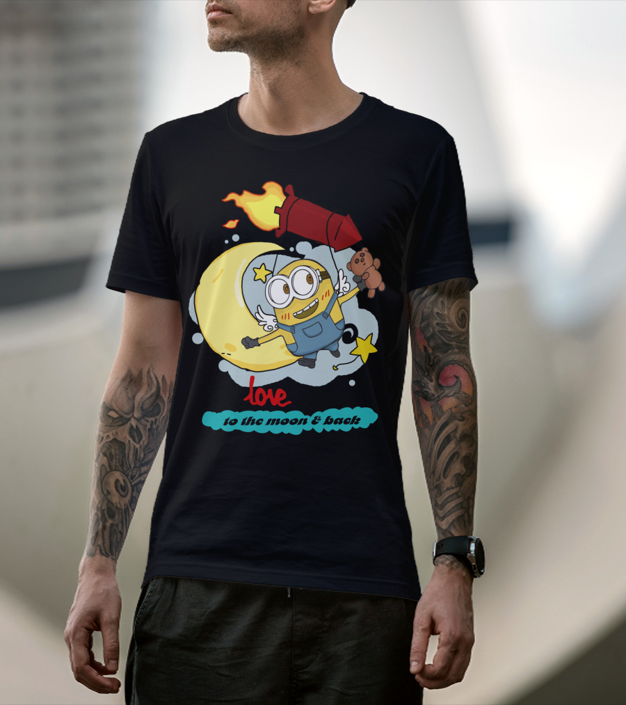 I Love You To The Moon And Back Minions Despicable Me Rocket Teddy Bear Moon Stars T-Shirt