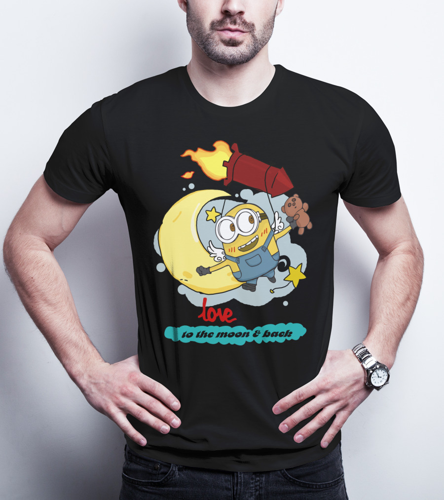 I Love You To The Moon And Back Minions Despicable Me Rocket Teddy Bear Moon Stars T-Shirt