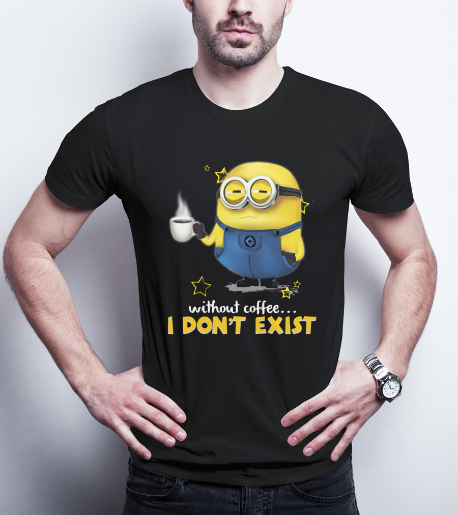 Without Coffee I Don't Exist Minion Holding Mug Despicable Me Stars T-Shirt