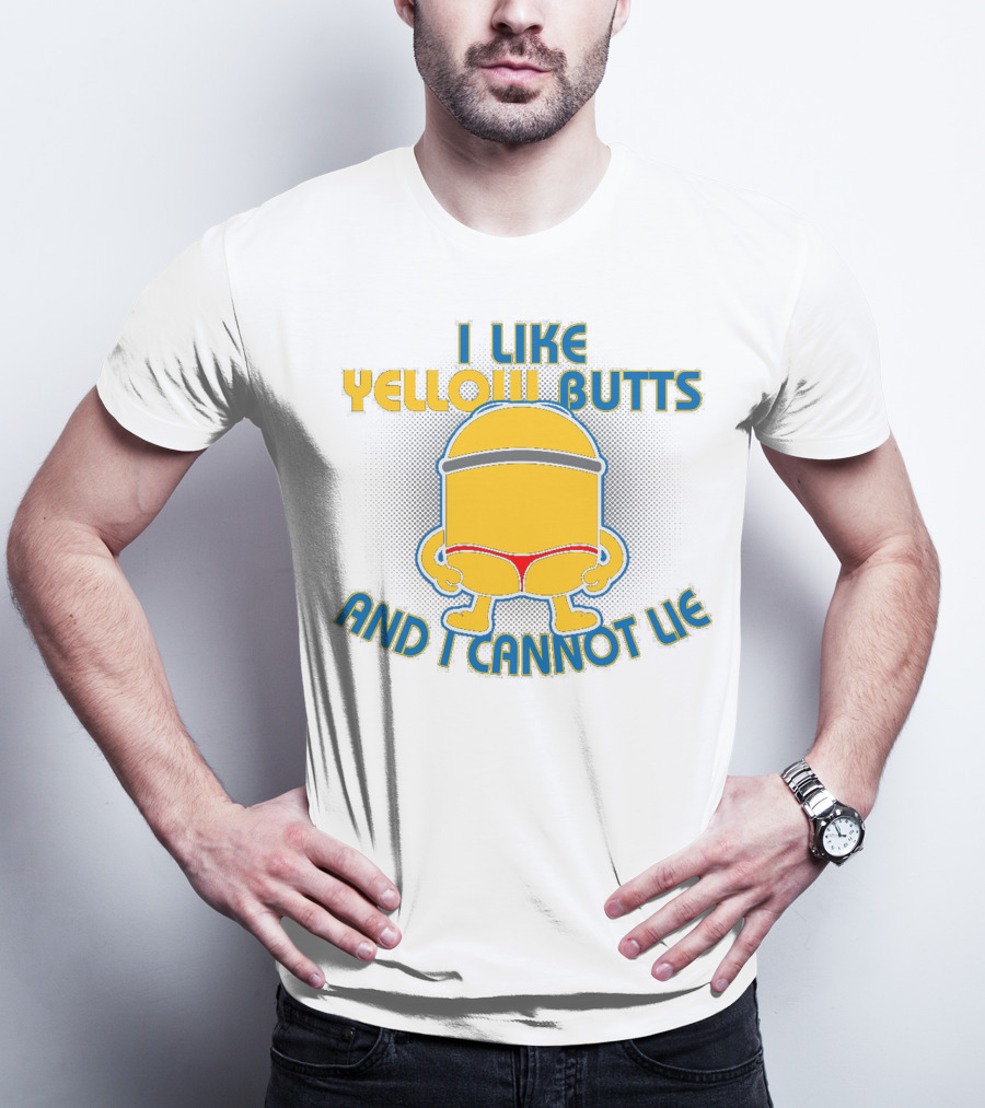 I Like Yellow Butts And I Cannot Lie Minions Despicable Me Iconic Phrase T-Shirt