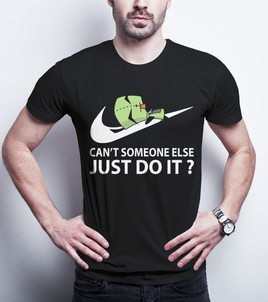 Gir Invader Zim Can't Someone Else Just Do It Swoosh T-Shirt