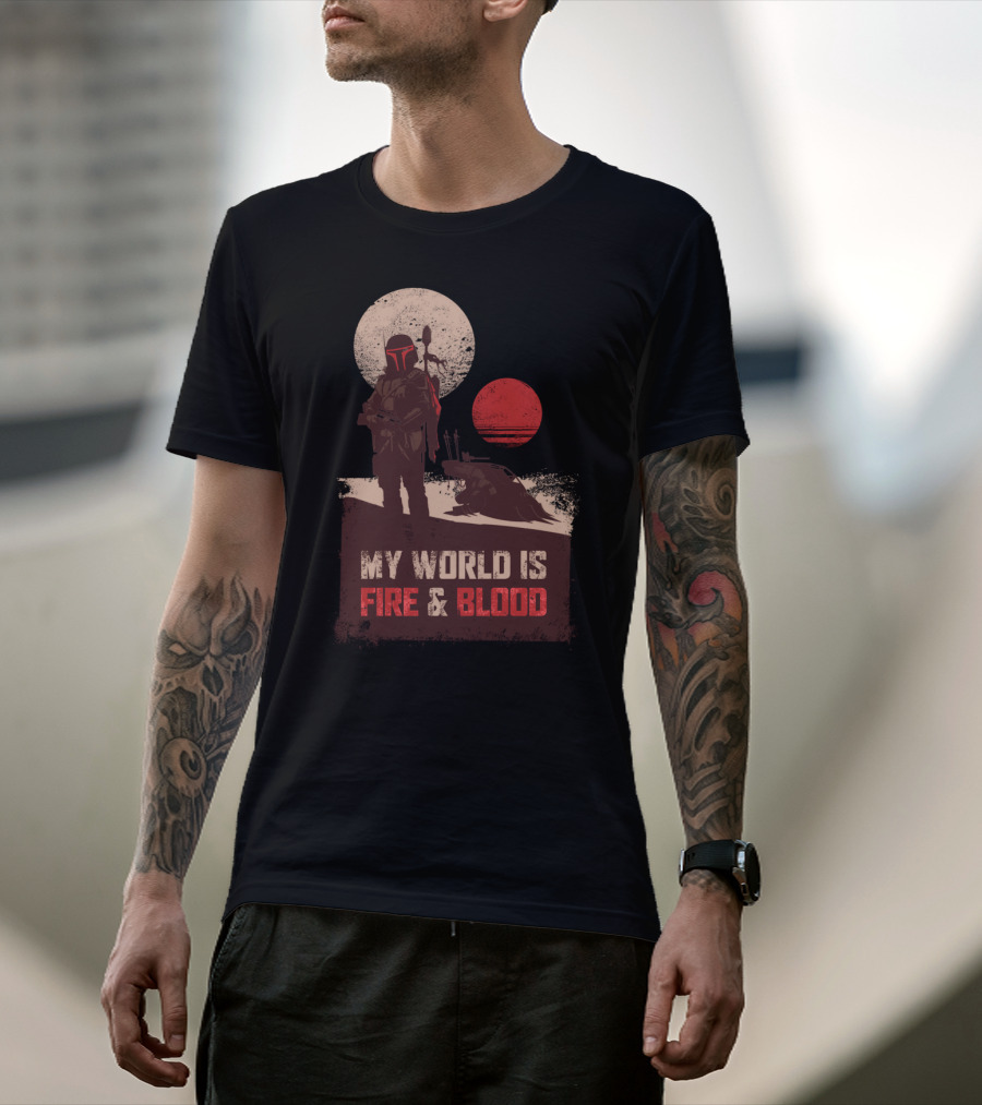 My World Is Fire And Blood Boba Fett Star Wars Two Suns Desert Scene T-Shirt