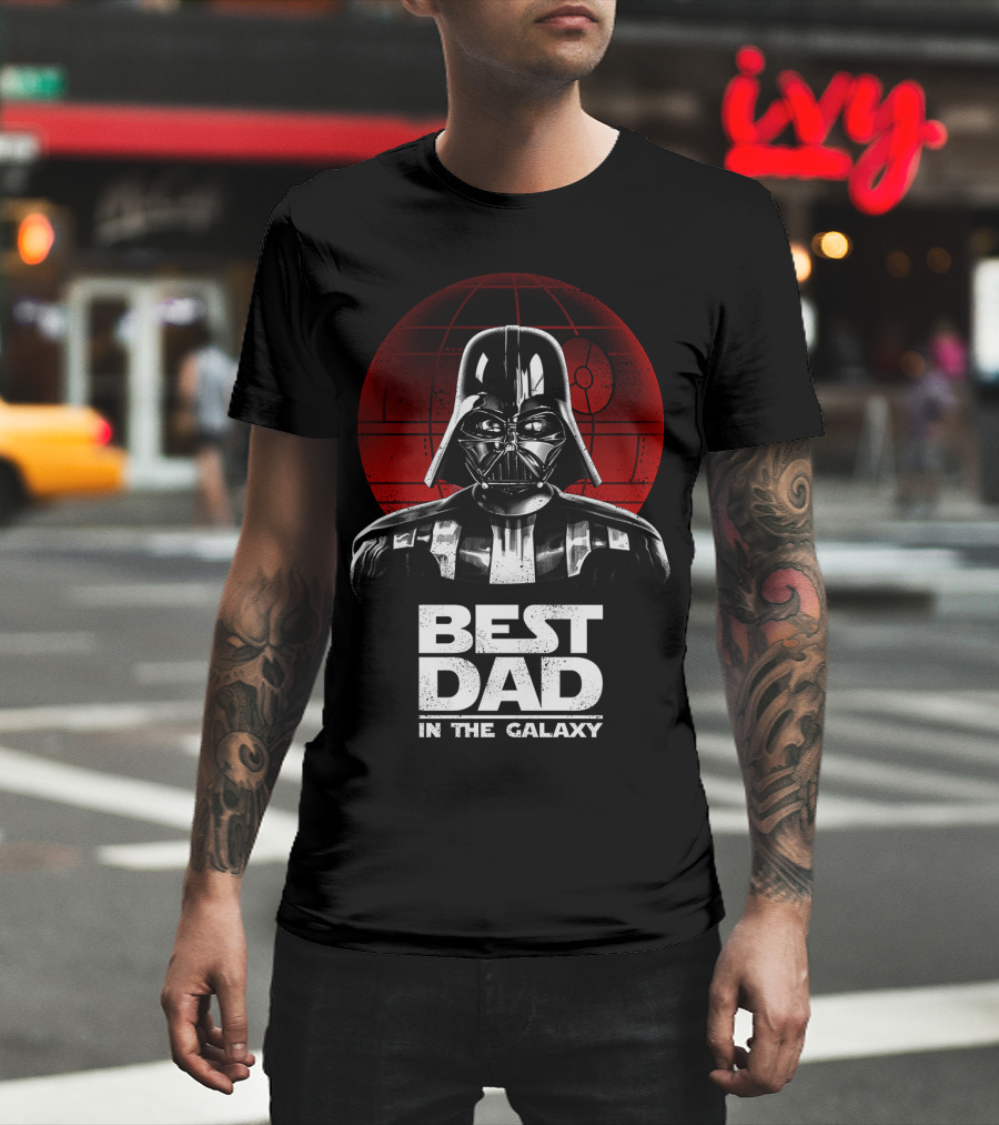 Best Dad In The Galaxy Father's Day Darth Vader Star Wars Death Star T-Shirt