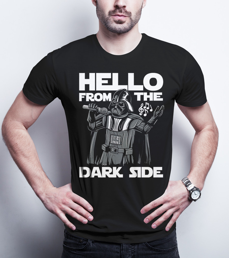 Hello From The Dark Side Darth Vader Star Wars Singing Microphone Musical Notes T-Shirt