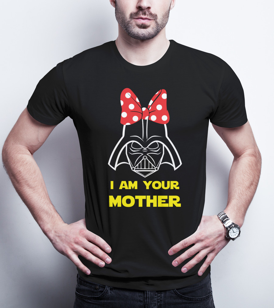 Darth Vader I Am Your Mother Mother's Day Star Wars T-Shirt
