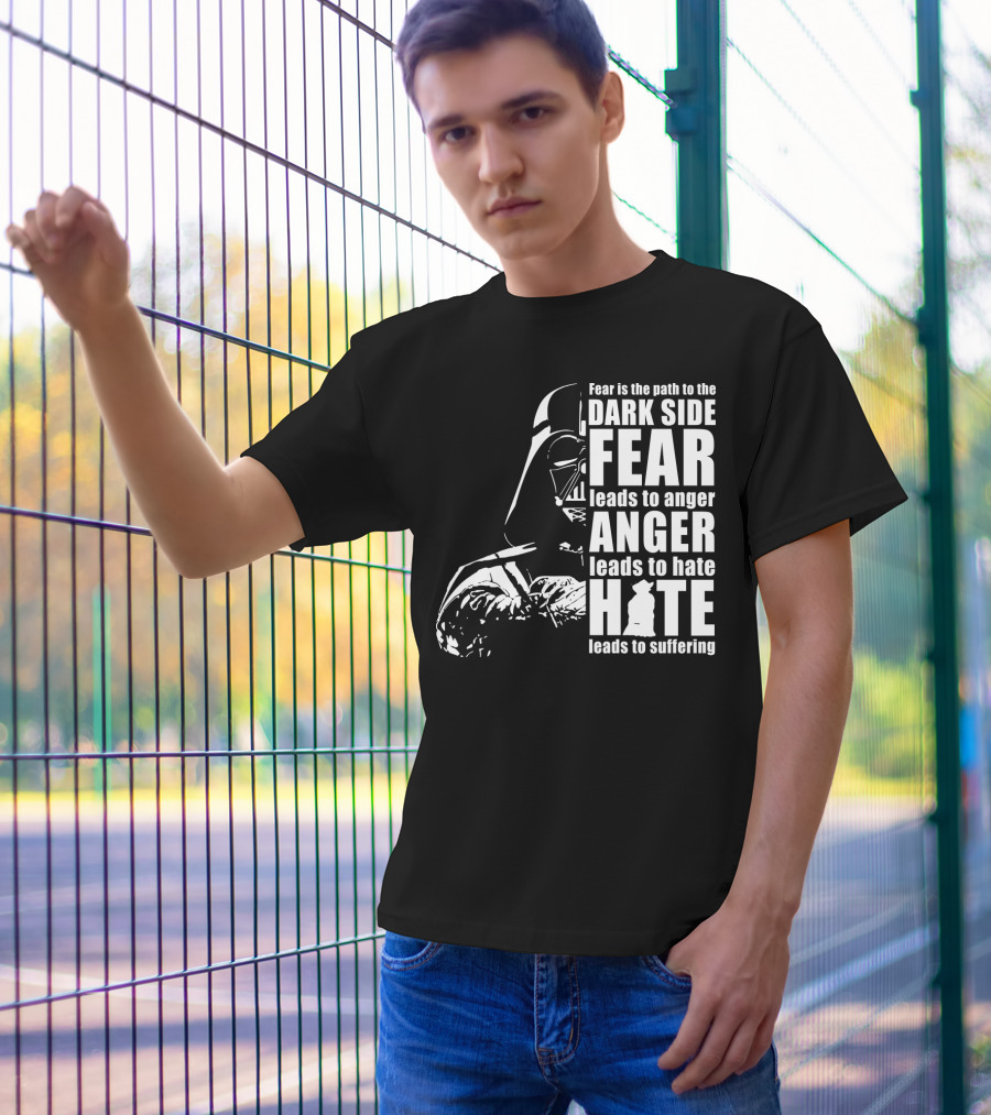 Fear Dark Side Anger Hate Suffering Darth Vader Star Wars T-Shirt