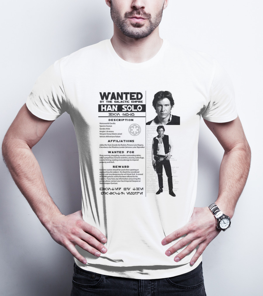 Wanted By The Galactic Empire Han Solo Description Affiliations Reward T-Shirt