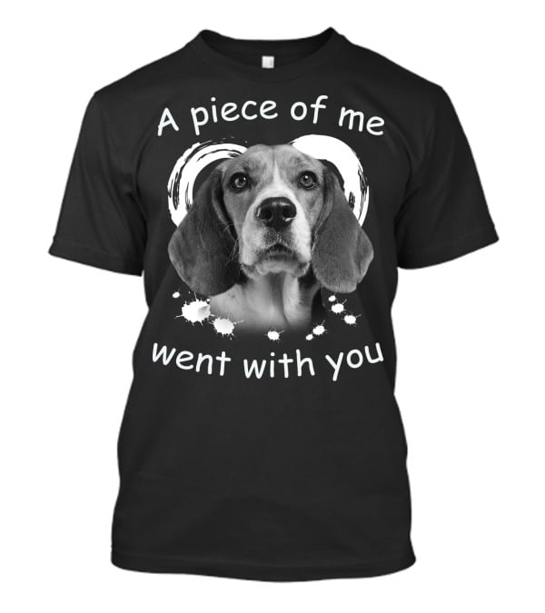 A Piece Of Me Went With You Dog Heart T-Shirt
