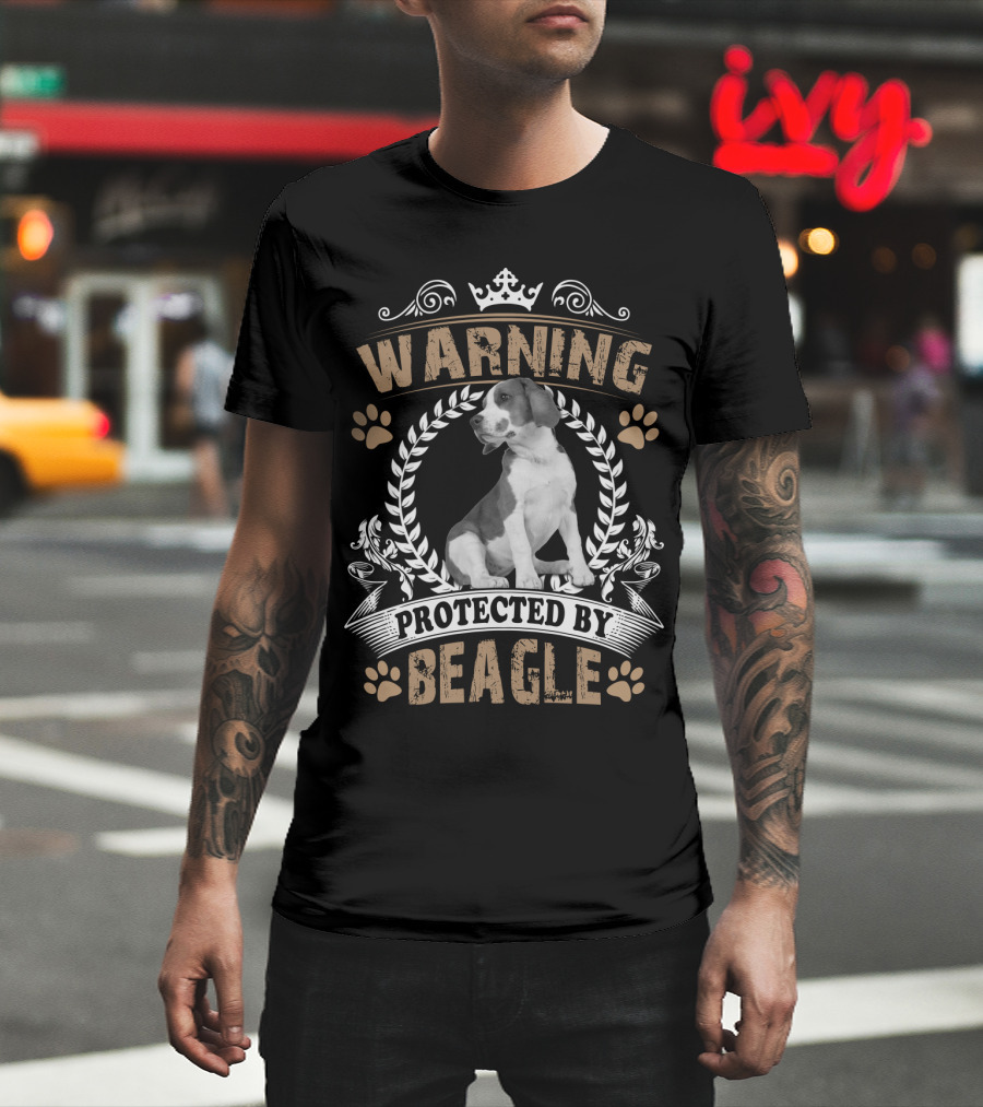 Warning Protected By Beagle Dog With Crown And Laurel Wreath T-Shirt