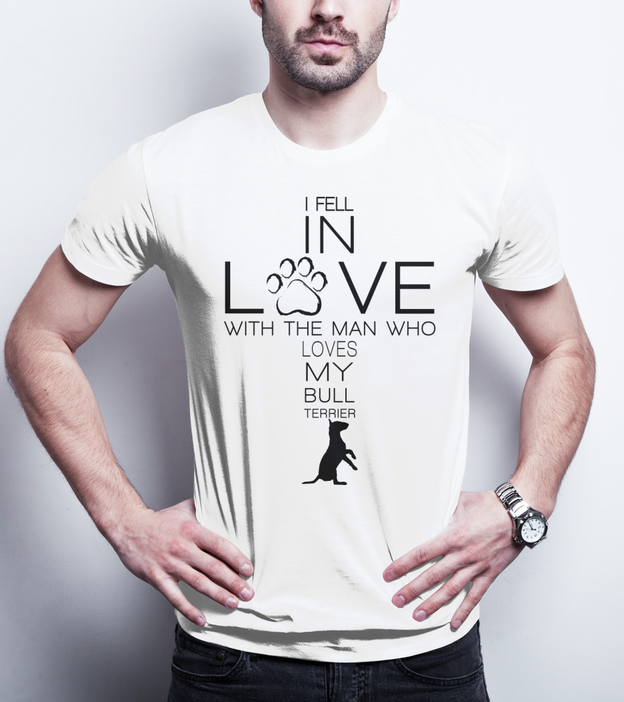 I Fell In Love With The Man Who Loves My Bull Terrier Paw Prints T-Shirt