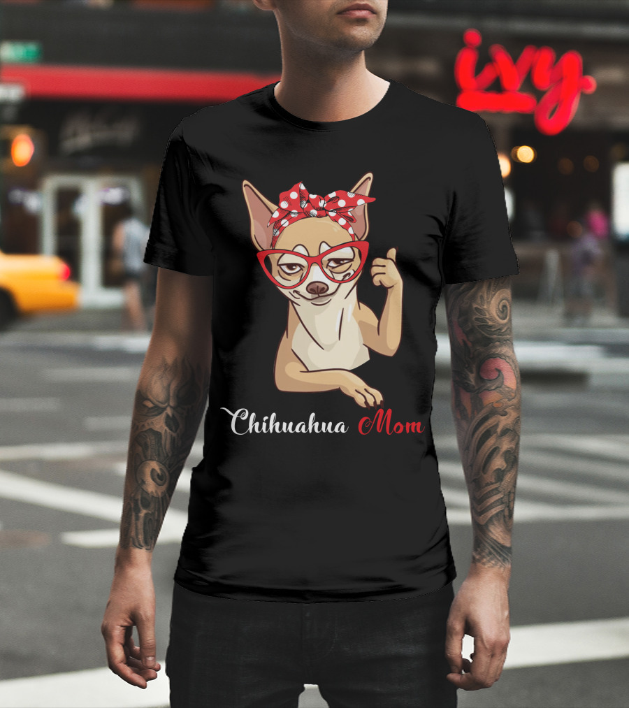 Chihuahua Mom T-Shirt