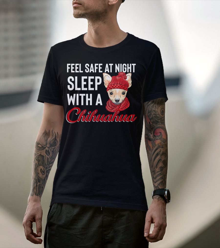 Feel Safe At Night Sleep With A Chihuahua Wearing Cozy Red Knitted Hat And Scarf T-Shirt