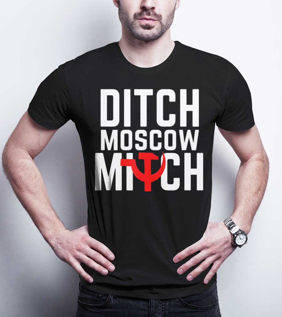 Ditch Moscow Mitch Hammer Sickle Political T-Shirt