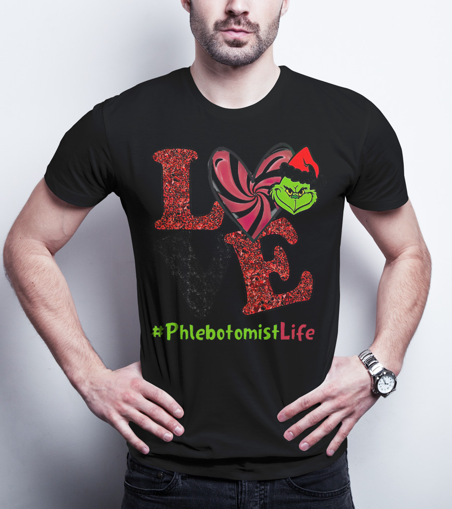 Grinch Love Heart #PhlebotomistLife T-Shirt