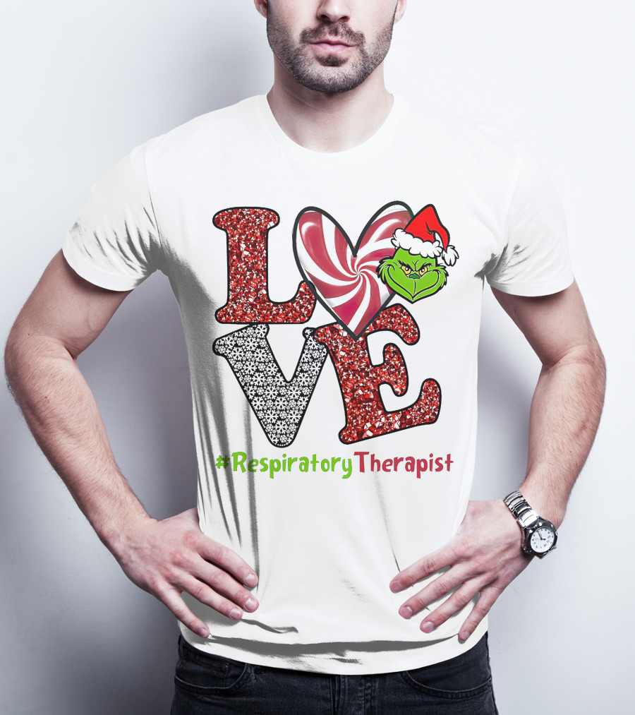 Grinch Love Christmas #RespiratoryTherapist T-Shirt