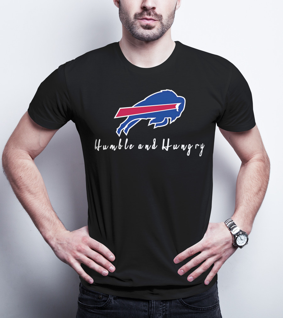 Buffalo Bills Humble And Hungry Football Team Spirit T-Shirt