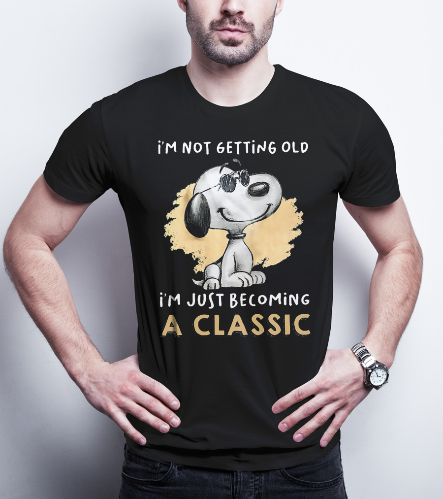 Snoopy I'm Not Getting Old I'm Just Becoming A Classic T-Shirt