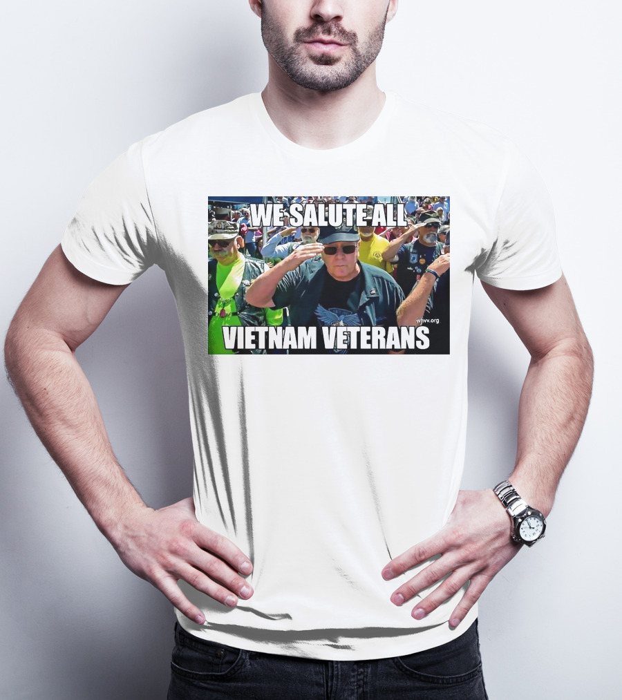We Salute All Vietnam Veterans Vva.org USA Patriotic Honor Military Tribute Saluting Soldiers T-Shirt