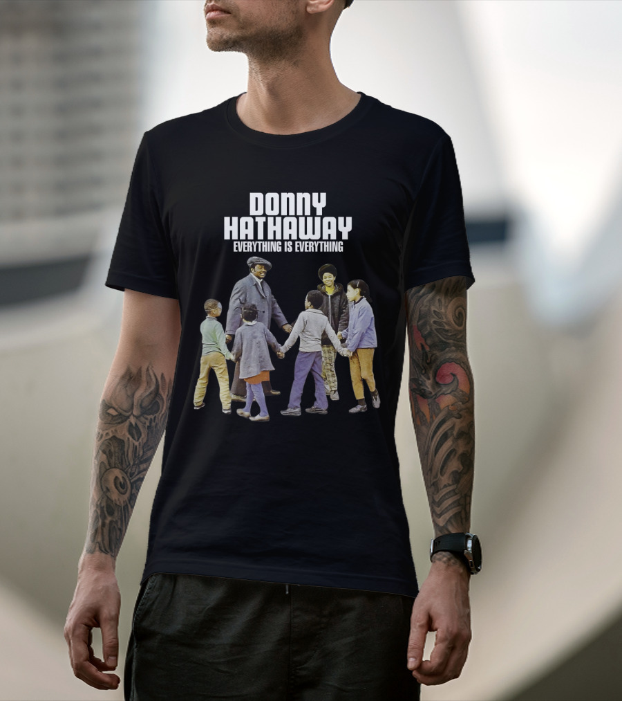 Donny Hathaway Everything Is Everything T-Shirt