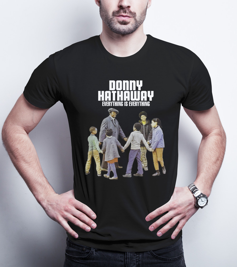 Donny Hathaway Everything Is Everything T-Shirt