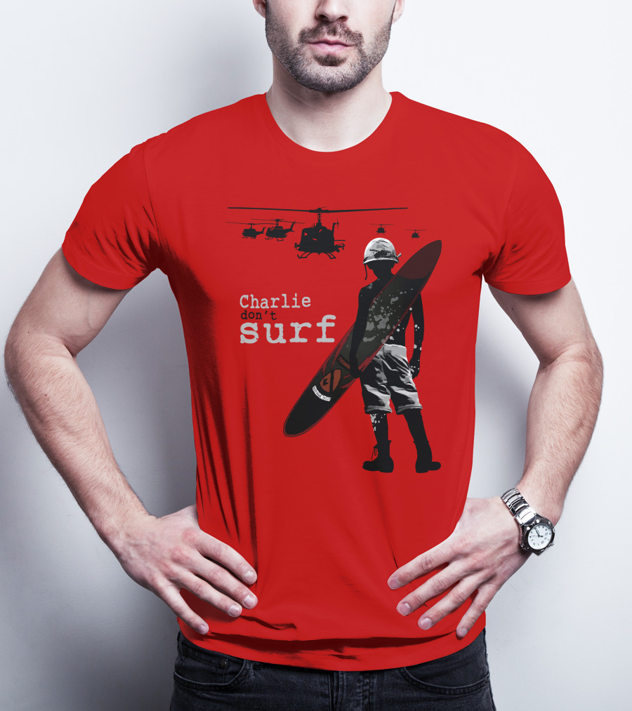 Charlie Don't Surf Helicopters And Soldier With Surfboard T-Shirt